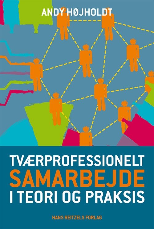 Tværprofessionelt samarbejde i teori og praksis - 2 udgave - Paedagogisk.com